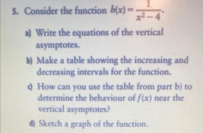 5. Consider the function h(x)=x2−41. a) Write the | Chegg.com