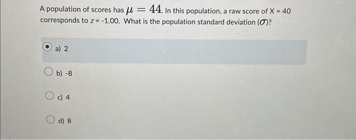 Solved A population of scores has μ=44. In this population, | Chegg.com