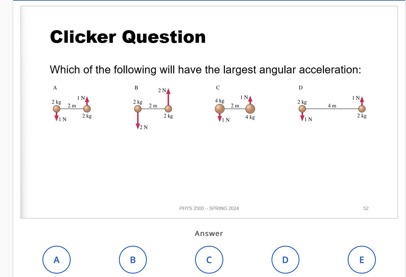 Solved Clicker QuestionWhich of the following will have the | Chegg.com