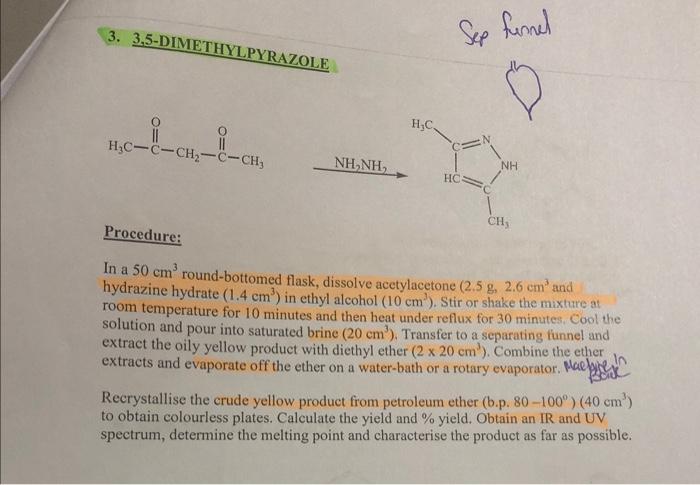 Solved 3. 3.5-DIMETHYLPYRAZOLE Sep funnel NH2NH2 Procedure: | Chegg.com
