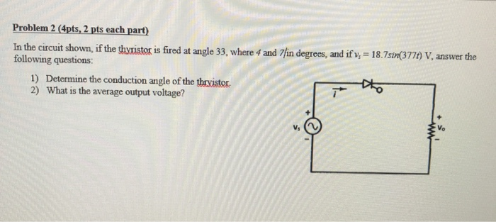 Solved Problem 2 (4pts, 2 pts each part) In the circuit | Chegg.com Solved Problem 2 (4pts, 2 pts each part) In the circuit | Chegg.com
