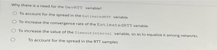 Solved Why there is a need for the DevRTT variable? O To | Chegg.com