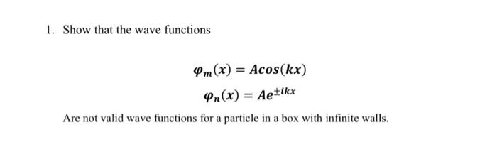 Solved 1. Show that the wave functions | Chegg.com