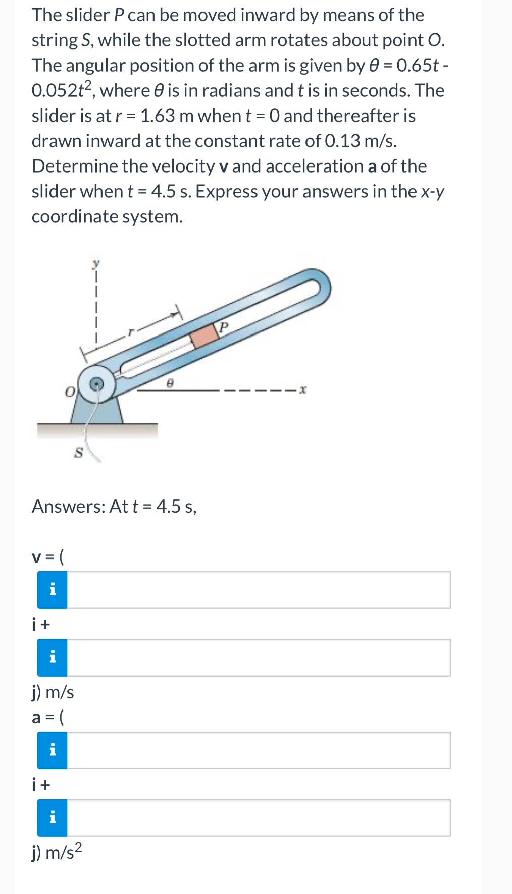 Solved The slider P ﻿can be moved inward by means of the | Chegg.com