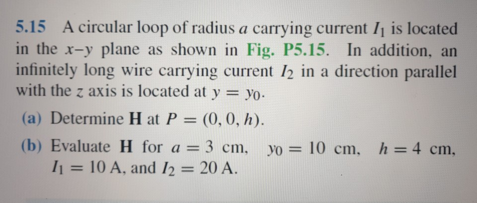 Solved 5.15 A circular loop of radius a carrying current 11 | Chegg.com