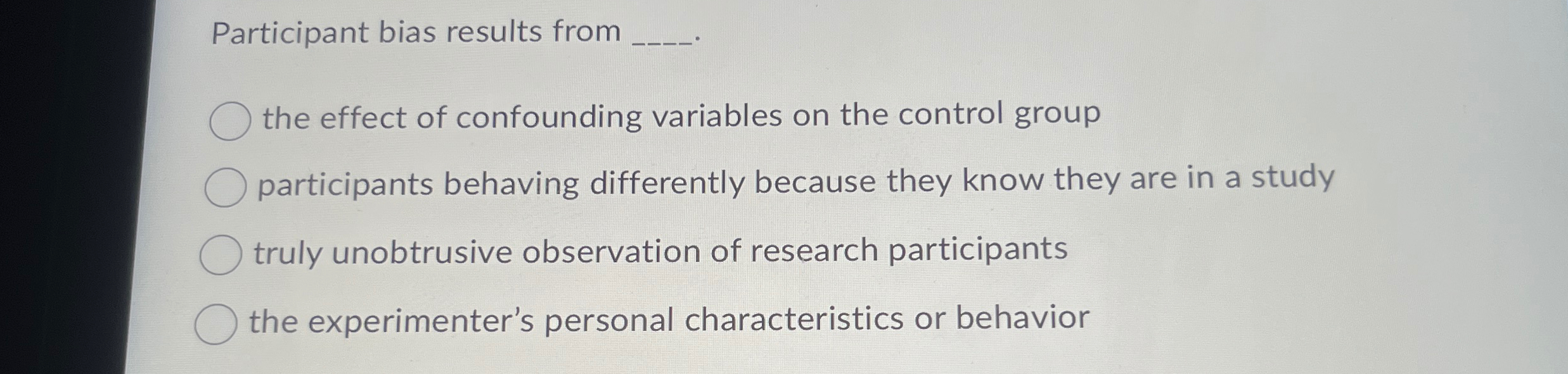 Solved Participant bias results from q,the effect of | Chegg.com