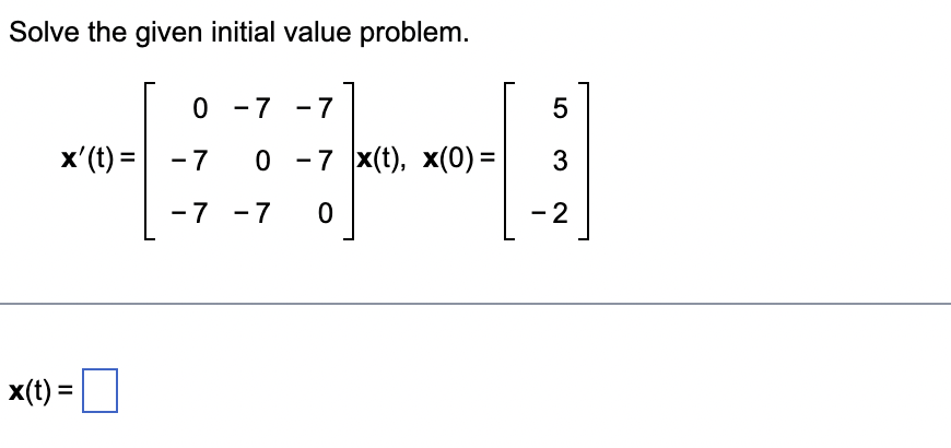 Solved Solve the given initial value | Chegg.com