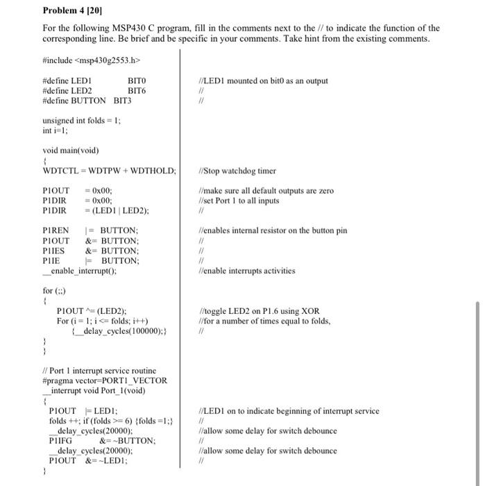 Solved Problem 4 1201 For the following MSP430 C program, | Chegg.com