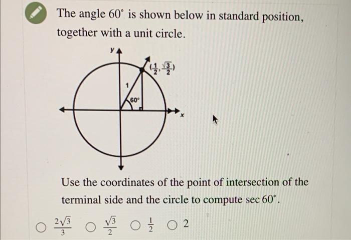 Solved The angle 60° is shown below in standard position, | Chegg.com