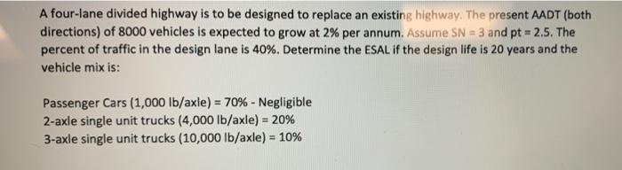 Solved A four-lane divided highway is to be designed to | Chegg.com