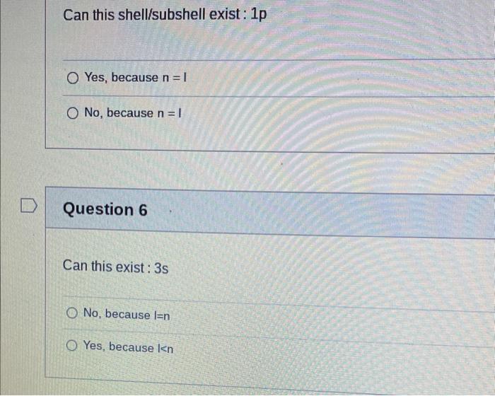 Solved Can this shell/subshell exist: 1p Yes, because n=1 | Chegg.com