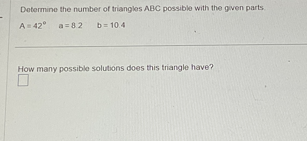 Solved Determine the number of triangles ABC possible with | Chegg.com