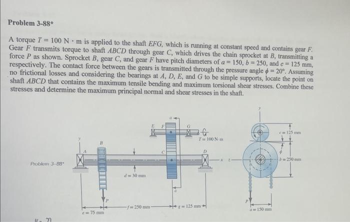Solved A torque T=100 N⋅m is applied to the shaft EFG, which | Chegg.com