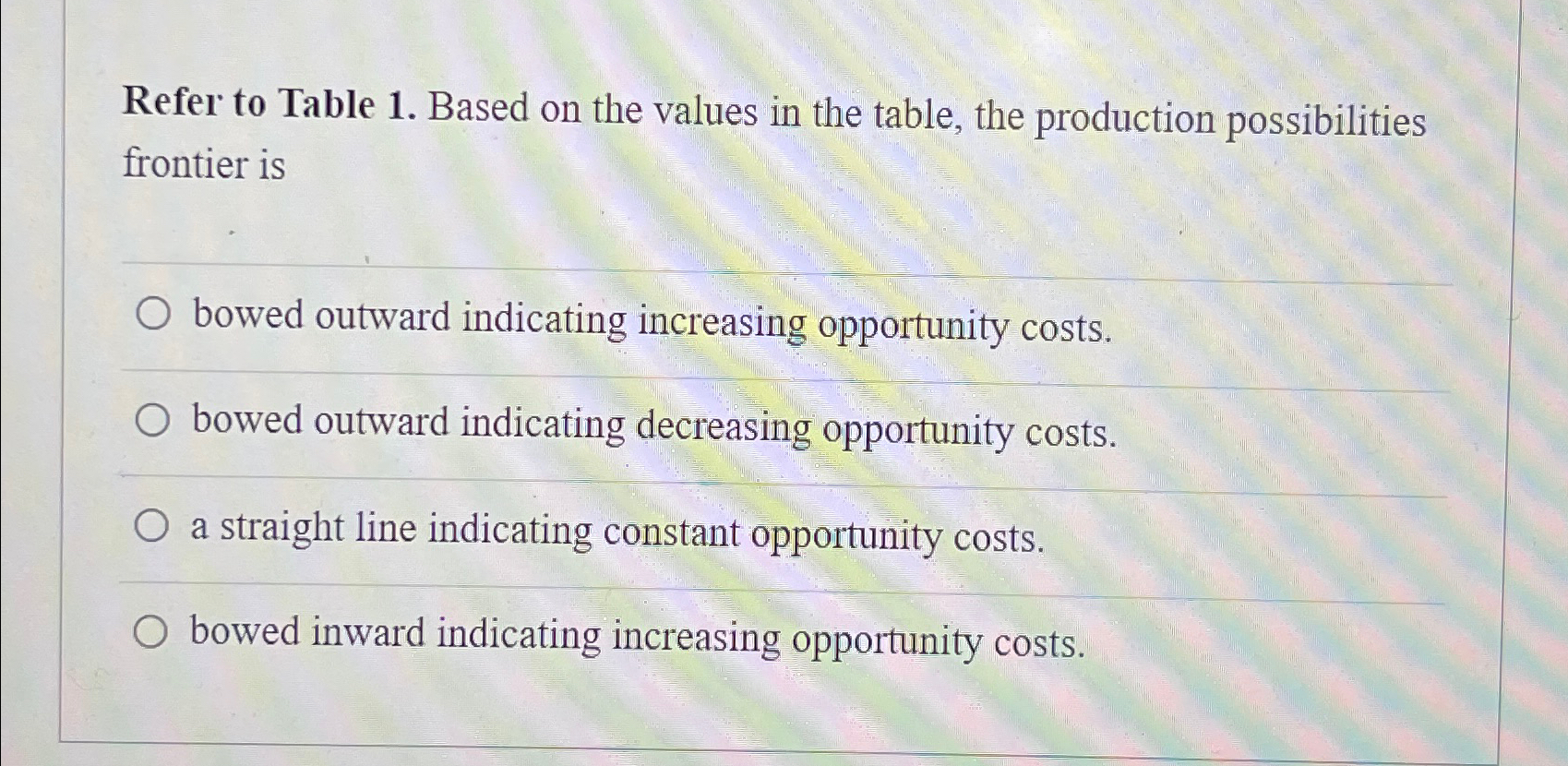 Solved Refer to Table 1. ﻿Based on the values in the table, | Chegg.com