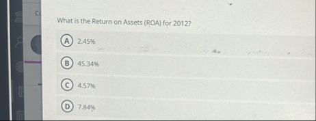 Solved What is the Return on Assets (ROA) ﻿for | Chegg.com