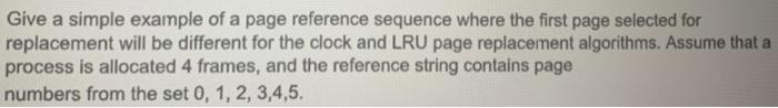 Solved Give a simple example of a page reference sequence | Chegg.com