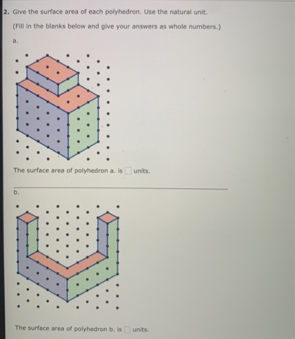 Solved 2. Give the surface area of each polyhedron. Use the | Chegg.com