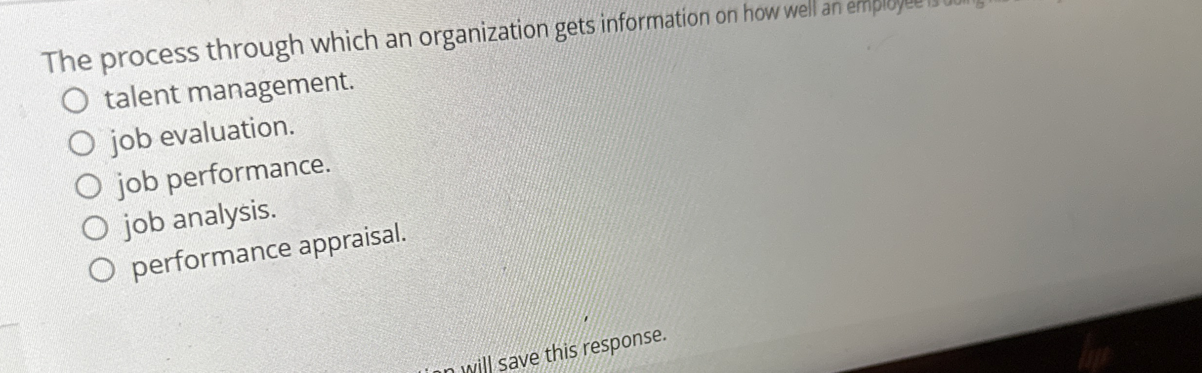 The process through which an organization gets | Chegg.com
