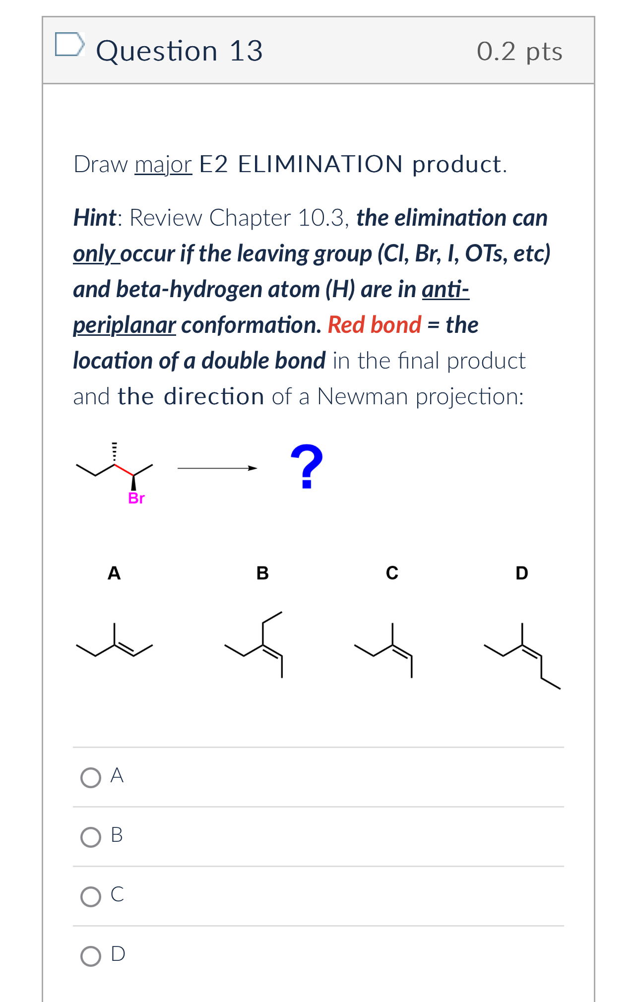 Solved Question 130.2ptsDraw major E2 ﻿ELIMINATION | Chegg.com