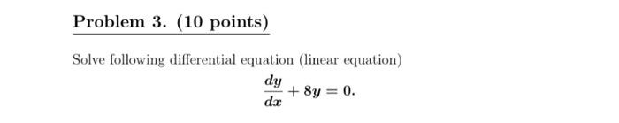 Solved Problem 3. (10 points) Solve following differential | Chegg.com
