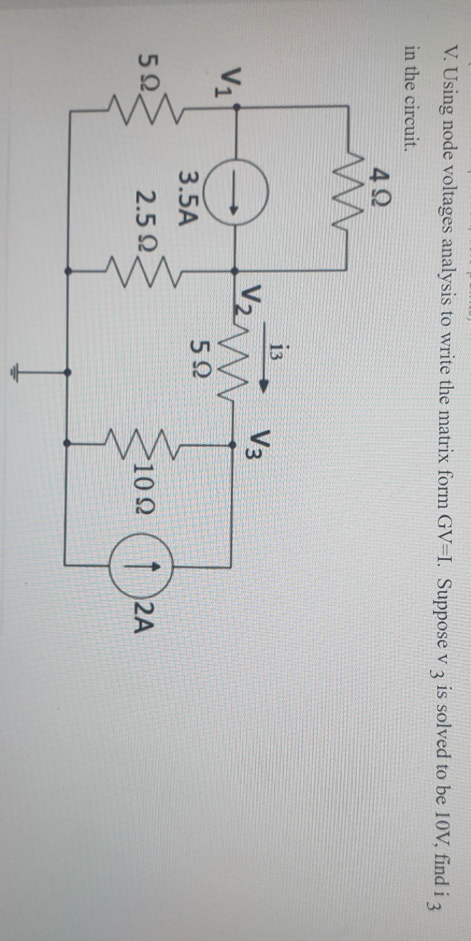 Solved V. Using node voltages analysis to write the matrix | Chegg.com