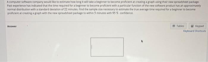 Solved A computer software compary would like to estimate | Chegg.com