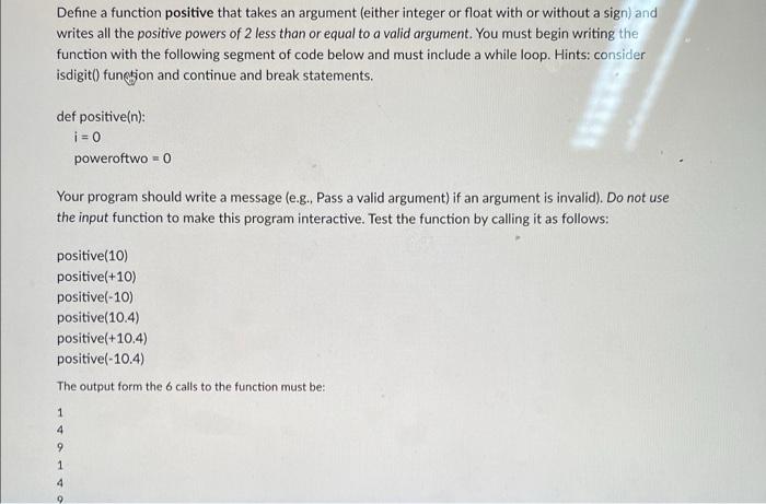 Solved Define a function positive that takes an argument | Chegg.com