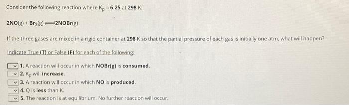 Solved Consider the following reaction where Kp=6.25 at 298 | Chegg.com