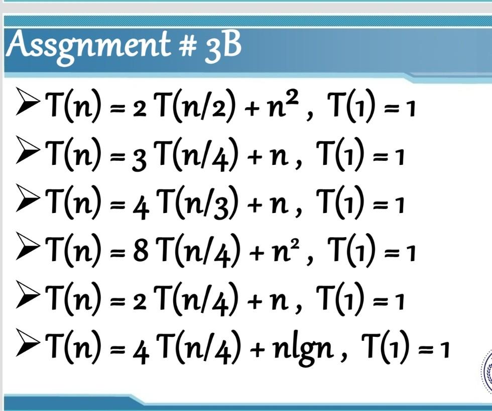 Solved T(n)=2T(n/2)+n2,T(1)=1 T(n)=3T(n/4)+n,T(1)=1 | Chegg.com
