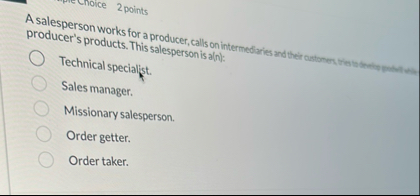 Solved 2 ﻿pointsA salesperson works for a producer, calls on | Chegg.com