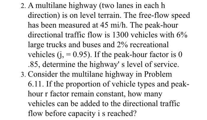 Solved 2. A multilane highway (two lanes in each h | Chegg.com