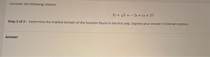 Solved Consider the following relation. 3y+x=−2x+(x+3)2 Step | Chegg.com