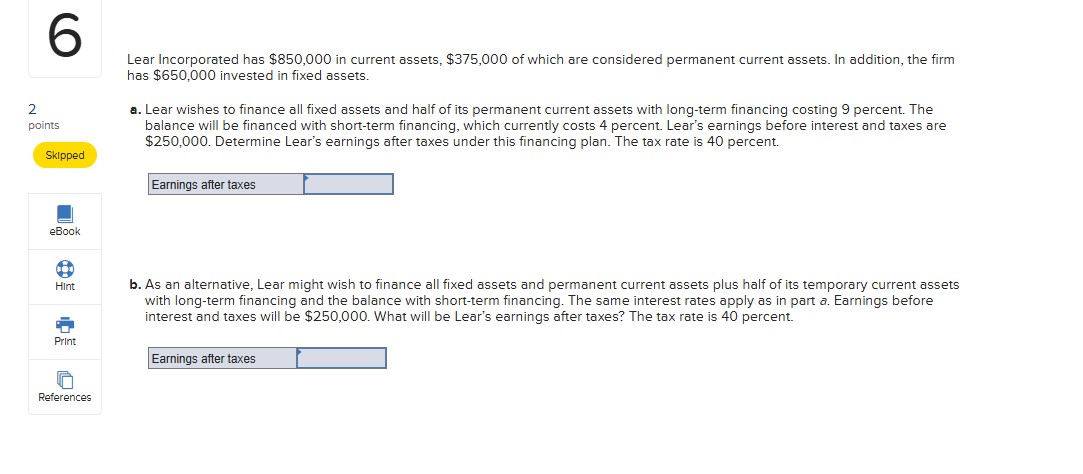 Solved Lear Incorporated has $850,000 ﻿in current assets, | Chegg.com