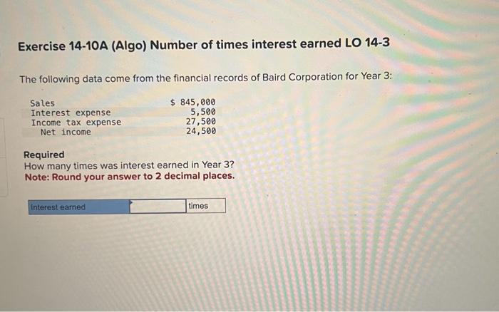 Solved Exercise 14-10 A (Algo) Number of times interest | Chegg.com