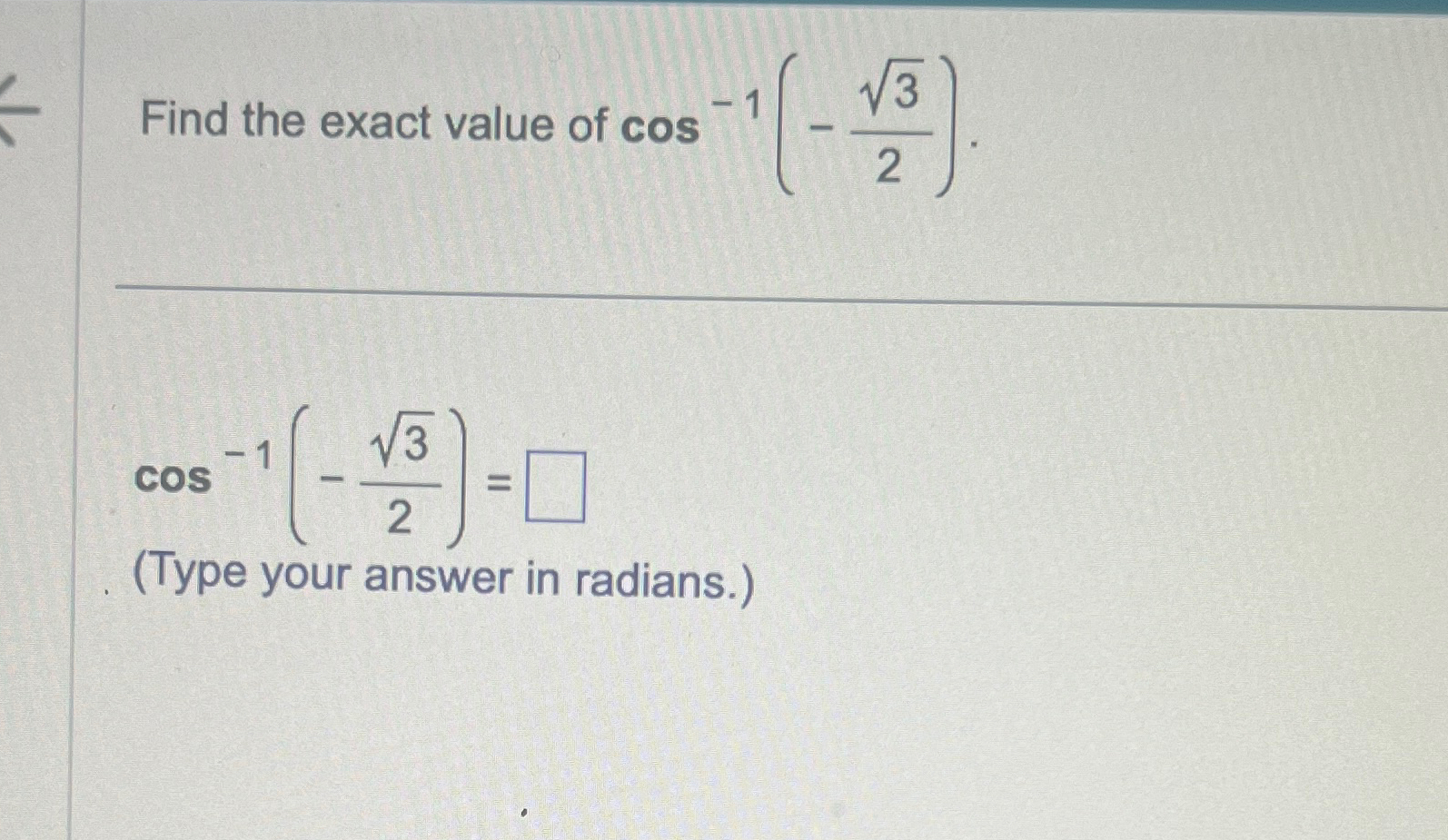 Find the exact value of cos-1(-322)cos-1(-322)=(Type | Chegg.com