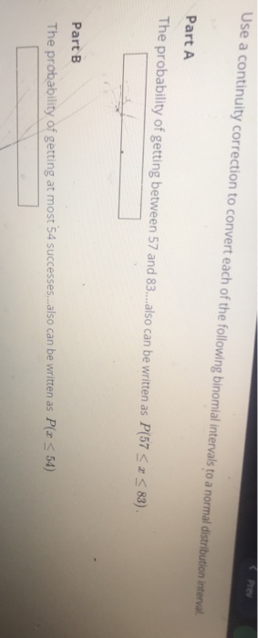 Solved Use a continuity correction to convert each of the | Chegg.com