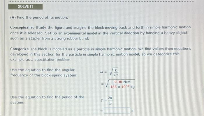 Solved Example 12.1 A Block Spring System x=0 A 185-g block | Chegg.com