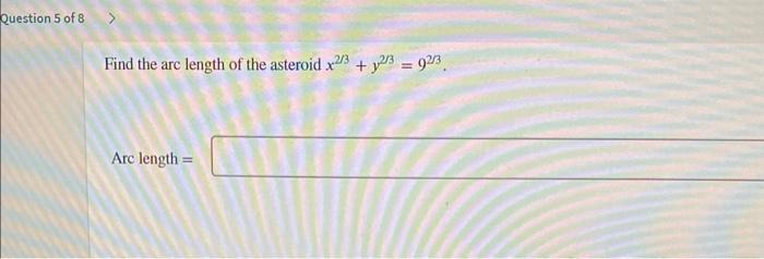 Solved Find the arc length of the asteroid x2/3+y2/3=92/3. | Chegg.com