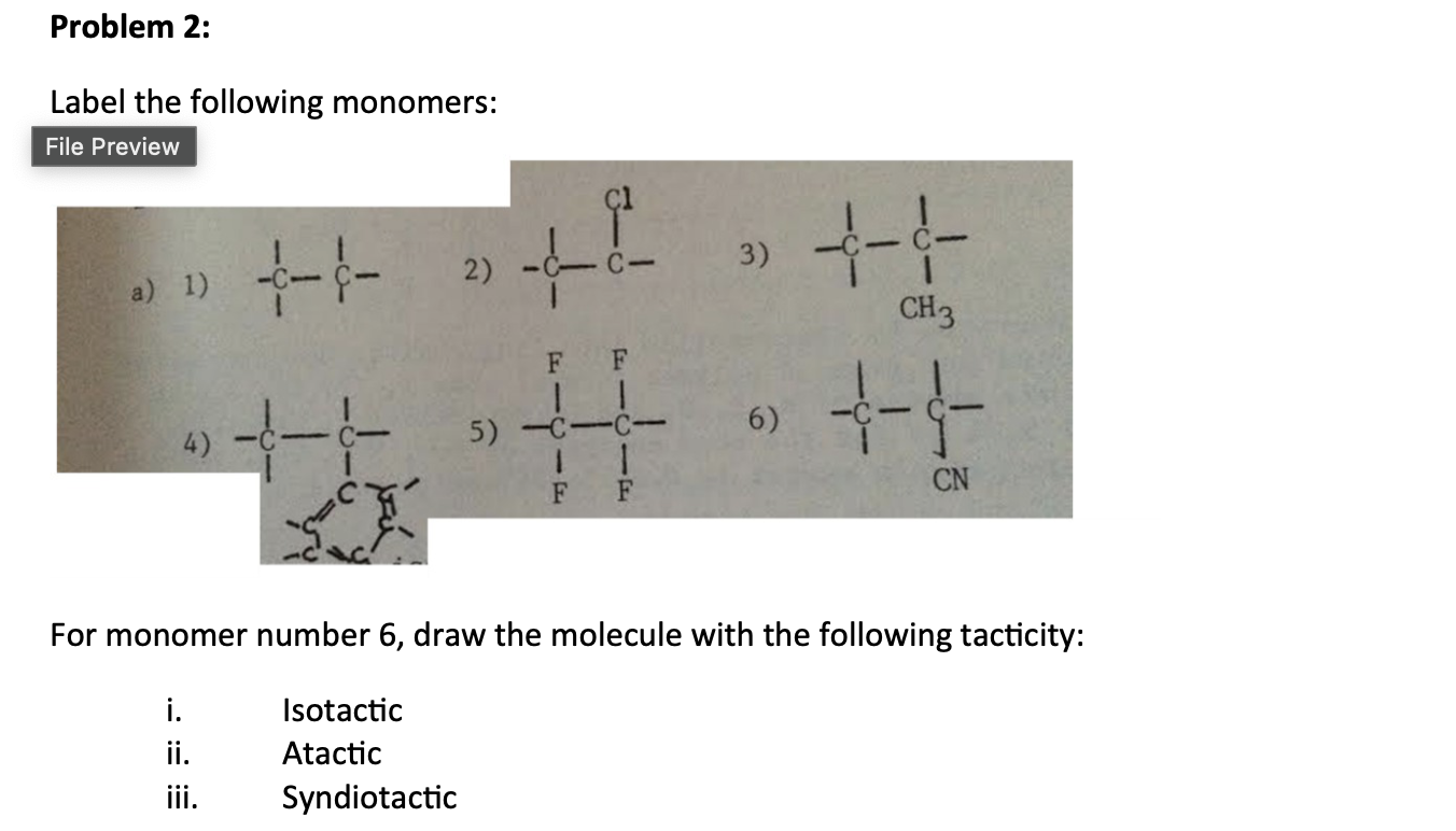 Solved Label the following monomers:a) 1)For monomer number | Chegg.com