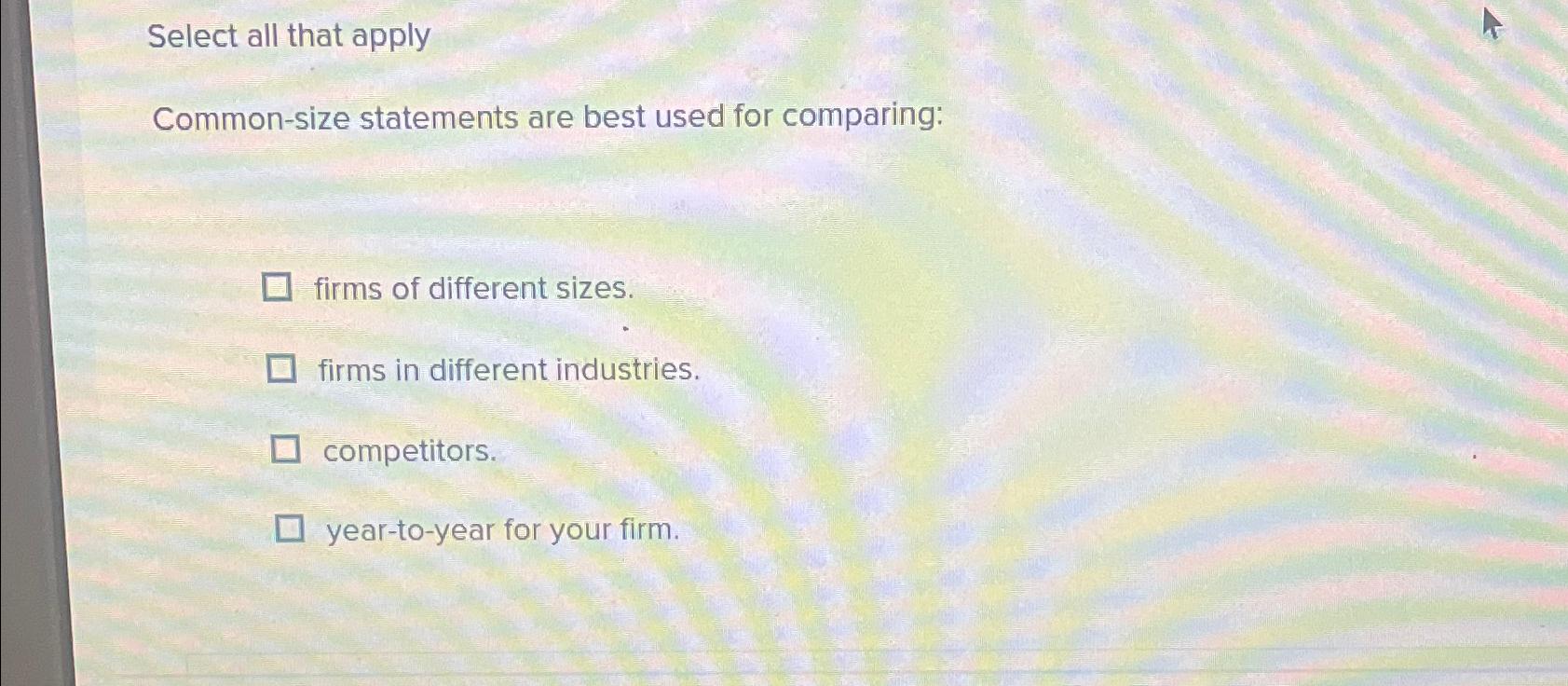 Solved Select all that applyCommon-size statements are best | Chegg.com
