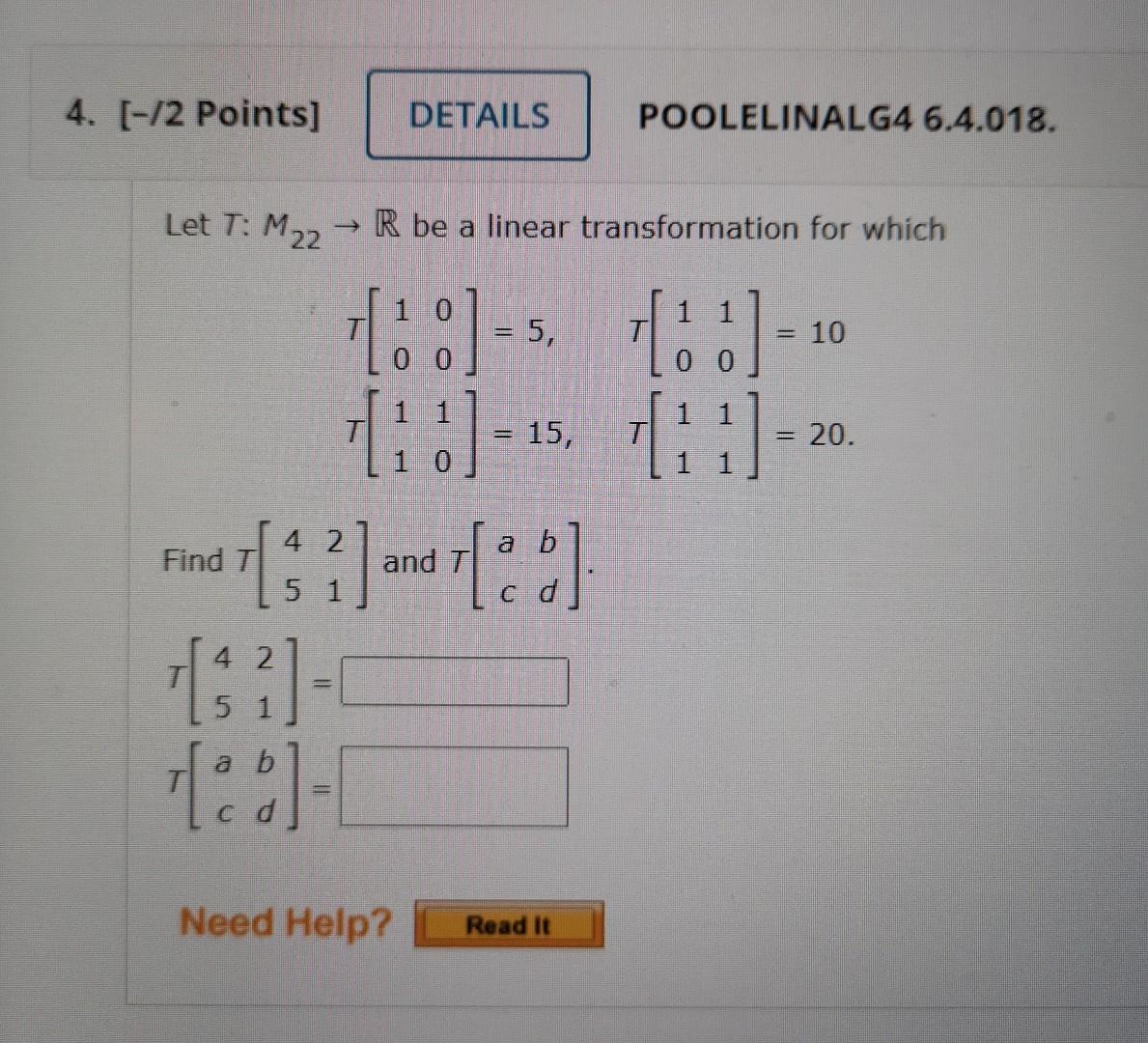 Solved 3. [-14 Points] DETAILS POOLELINALG4 6.4.014. Let I: | Chegg.com