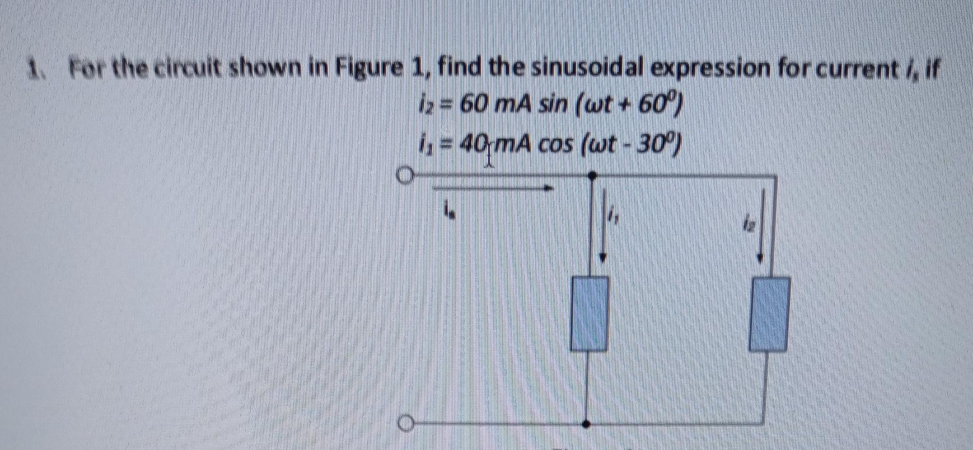 Solved 1. For the circuit shown in Figure 1 , find the | Chegg.com