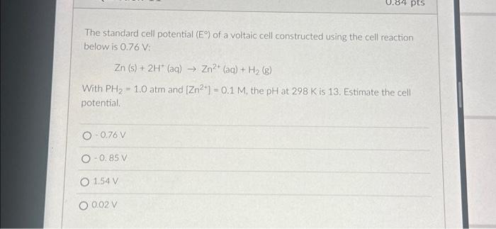Solved The standard cell potential (E°) of a voltaic cell | Chegg.com