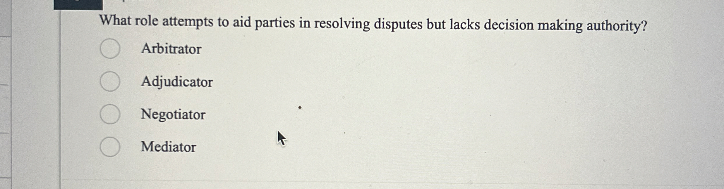 Solved What role attempts to aid parties in resolving | Chegg.com