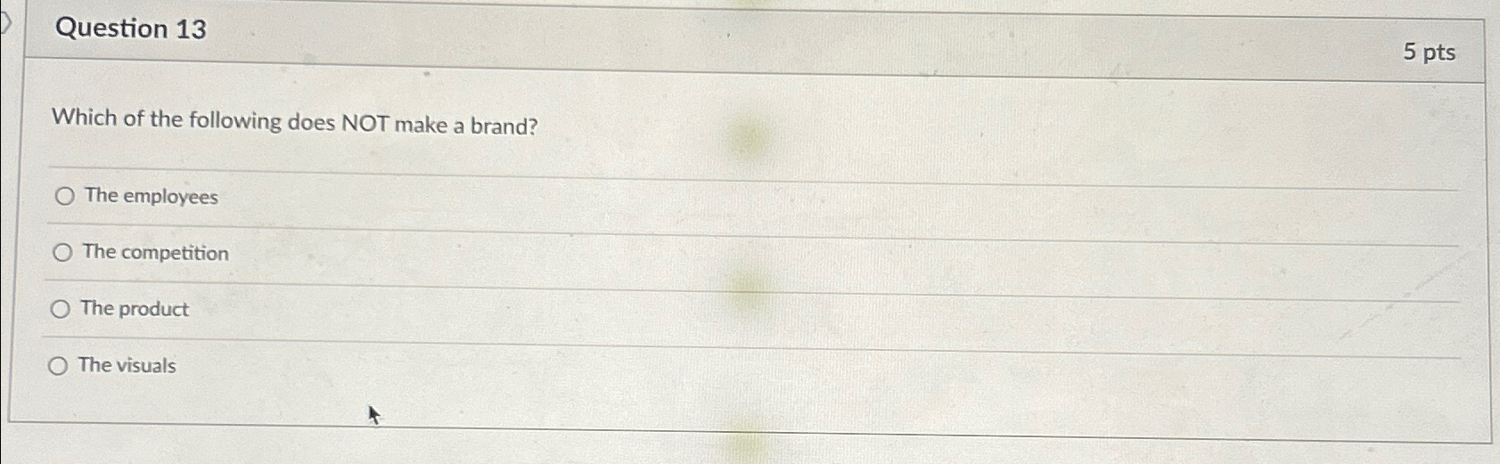 Solved Question 135 ptsWhich of the following does NOT make | Chegg.com Solved Question 135 ptsWhich of the following does NOT make | Chegg.com