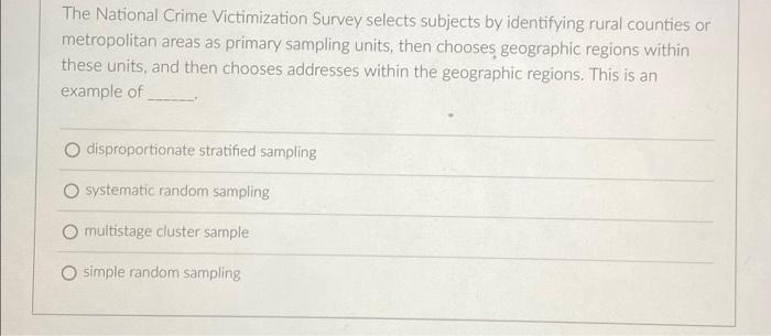 Solved The National Crime Victimization Survey selects | Chegg.com