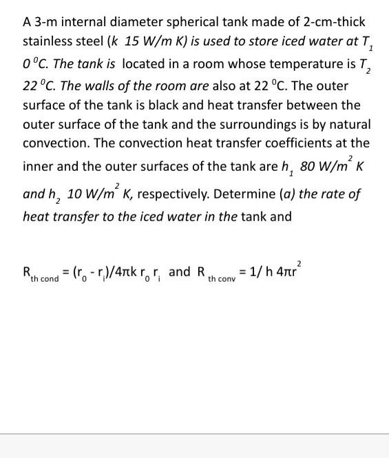 Solved A 3-m internal diameter spherical tank made of | Chegg.com