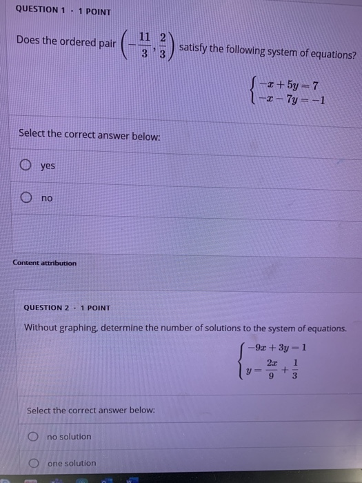 Solved QUESTION 1 - 1 POINT Does the ordered pair satisfy | Chegg.com Solved QUESTION 1 - 1 POINT Does the ordered pair satisfy | Chegg.com