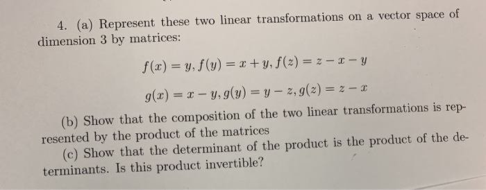 Solved 4. (a) Represent these two linear transformations on | Chegg.com
