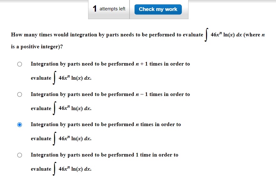 Solved attempts leftHow many times would integration by | Chegg.com